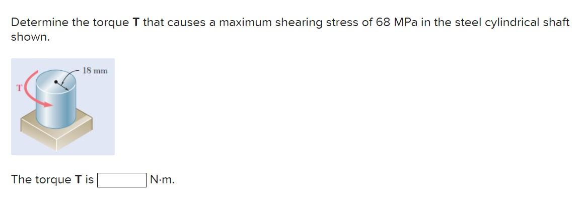 Solved Determine the torque T that causes a maximum shearing | Chegg.com