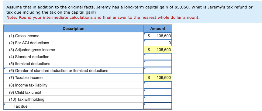 Solved Assume the original facts except that Jeremy has only | Chegg.com