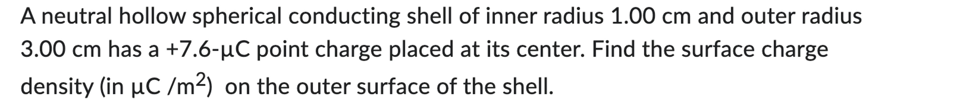 Charge of uniform density (85nCm3) ﻿is distributed | Chegg.com