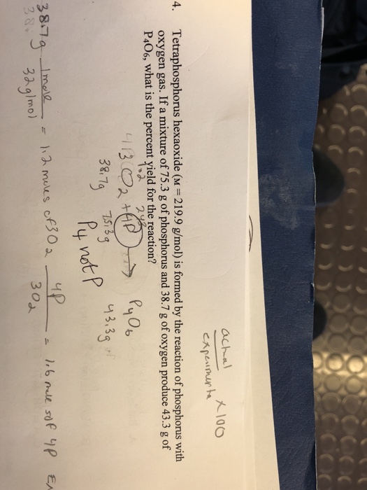 Solved 4. Tetraphosphorus hexaoxide (M 219.9 g/mol) is | Chegg.com