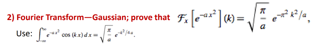 Solved 「e-crj (k)「/-e-r2k2/a, 2) Fourier Transform-Gaussian; | Chegg.com