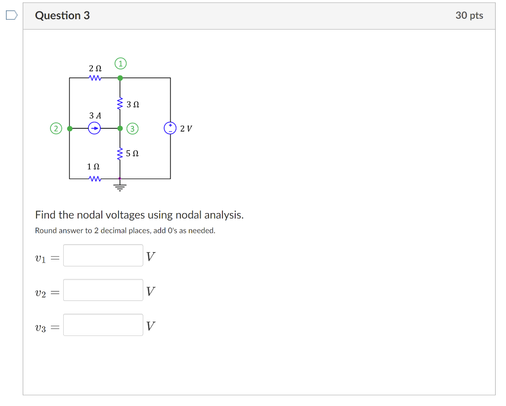 Solved Question 3 30 pts 212 w 312 3 A 3 (+) 2 V 3512 112 | Chegg.com Solved Question 3 30 pts 212 w 312 3 A 3 (+) 2 V 3512 112 | Chegg.com