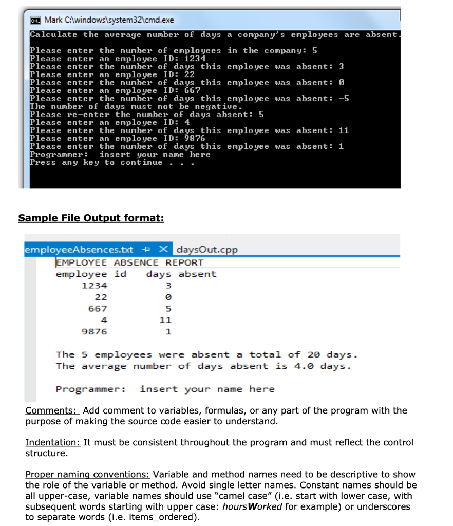 Solved . . Use while loops for the input validations | Chegg.com