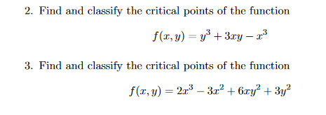 Solved 2. Find and classify the critical points of the | Chegg.com