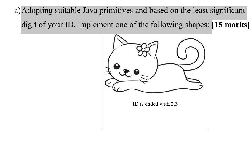 Solved a) ﻿Adopting suitable Java primitives and based on | Chegg.com
