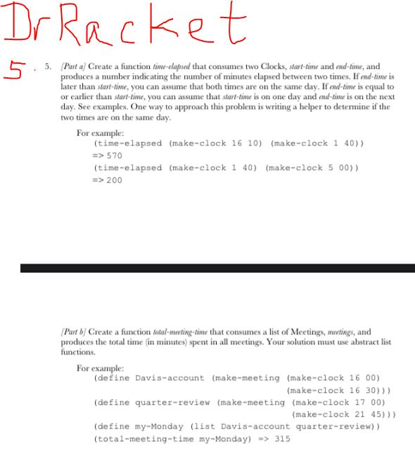 Dr Racket 5. Parta) Create a function time-lapsed | Chegg.com