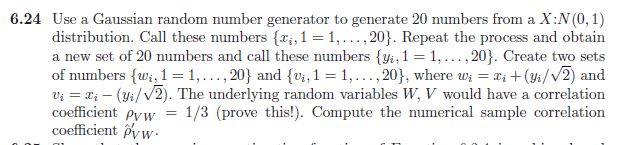 Solved 6.24 Use a Gaussian random number generator to | Chegg.com