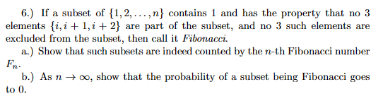 Solved 6.) ﻿If a subset of {1,2,dots,n} ﻿contains 1 ﻿and has | Chegg.com