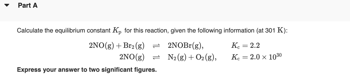 Solved Calculate the equilibrium constant Kp K p for this | Chegg.com