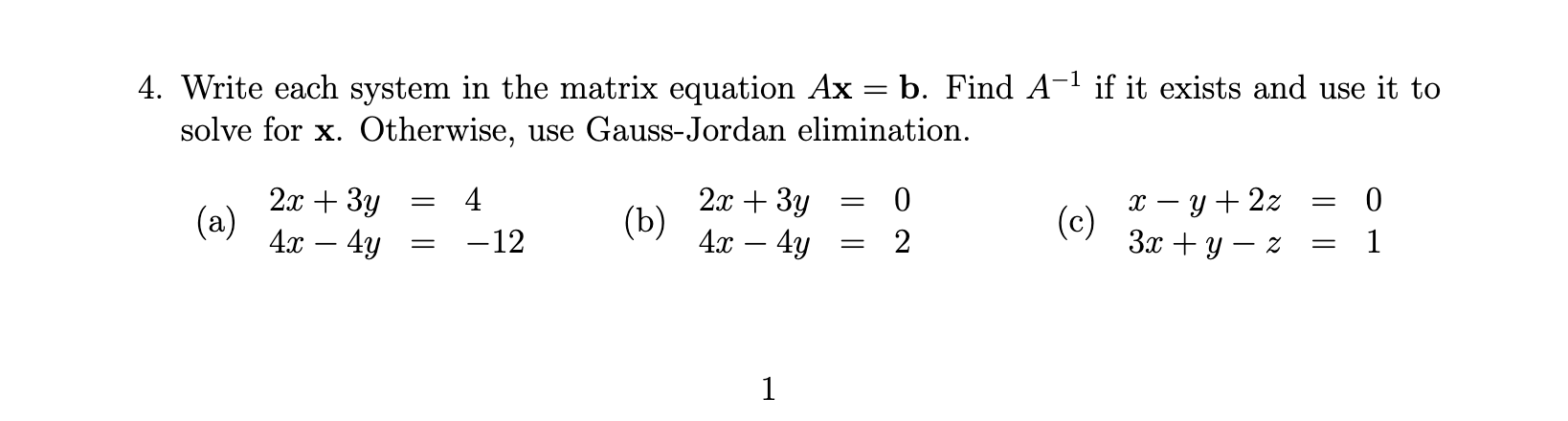 Solved 4. Write each system in the matrix equation Ax=b. | Chegg.com