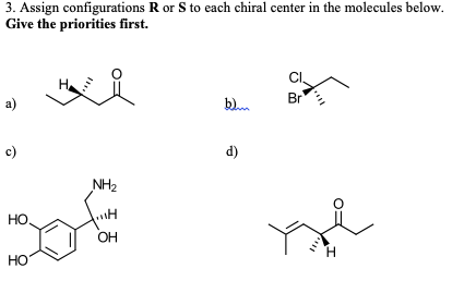 Solved 3. Assign configurations Ror S to each chiral center | Chegg.com