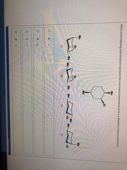 Solved Which of the following chair structures represents | Chegg.com