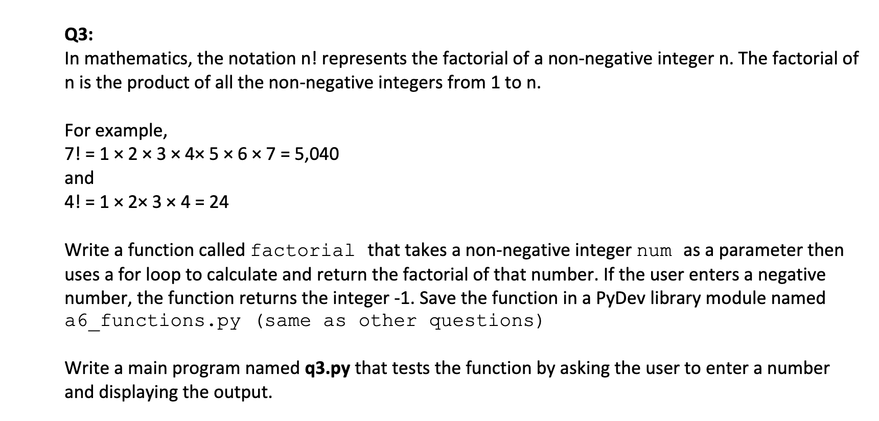 Solved Q3: In mathematics, the notation n! represents the | Chegg.com