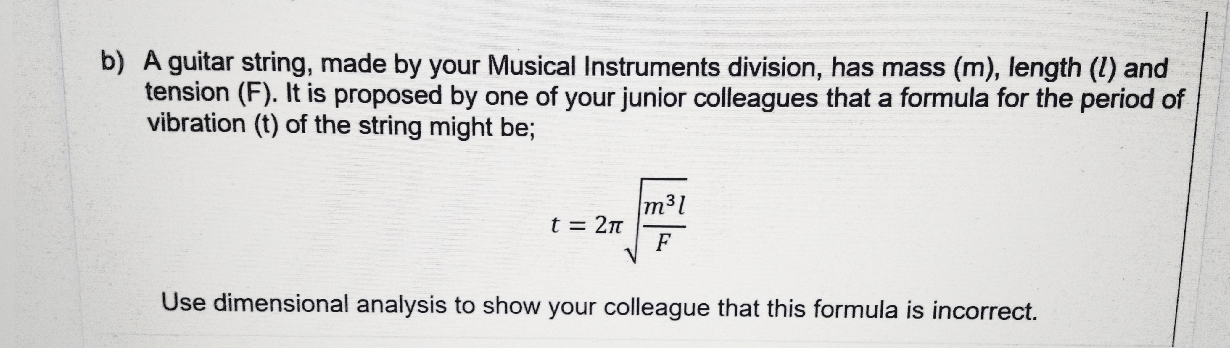 b) A guitar string, made by your Musical Instruments | Chegg.com