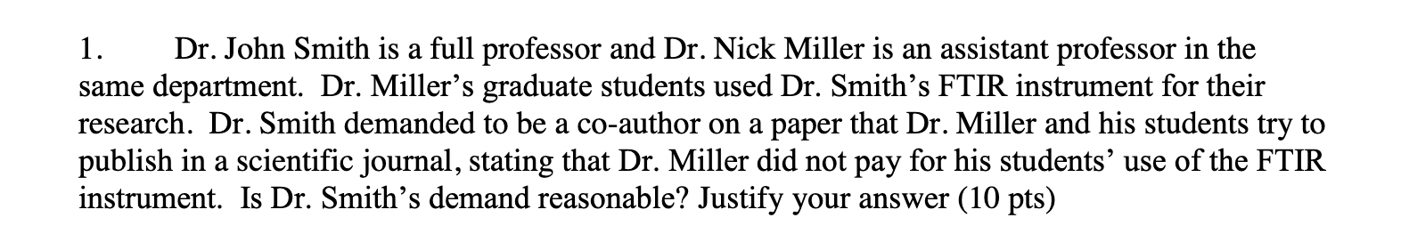 Solved 1. Dr. John Smith is a full professor and Dr. Nick | Chegg.com