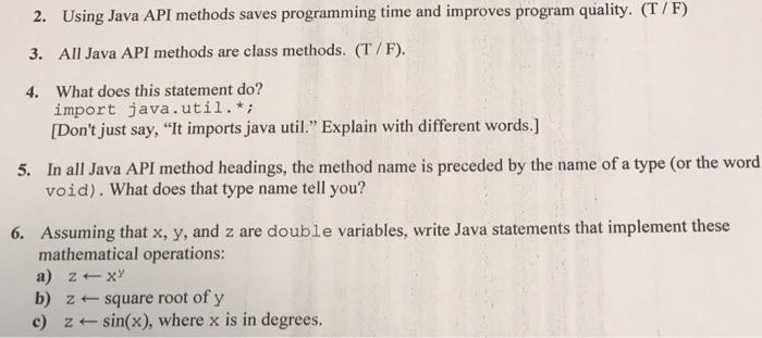 Solved 2. Using Java API methods saves programming time and | Chegg.com