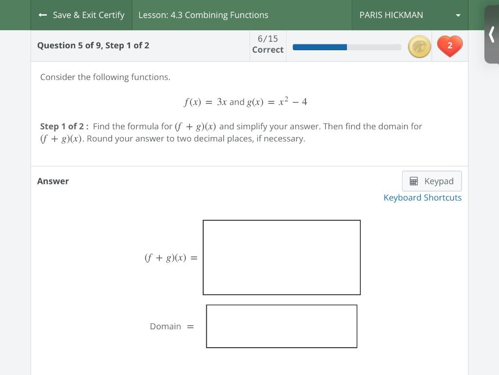 Solved + Save & Exit Certify Lesson: 4.3 Combining Functions | Chegg.com