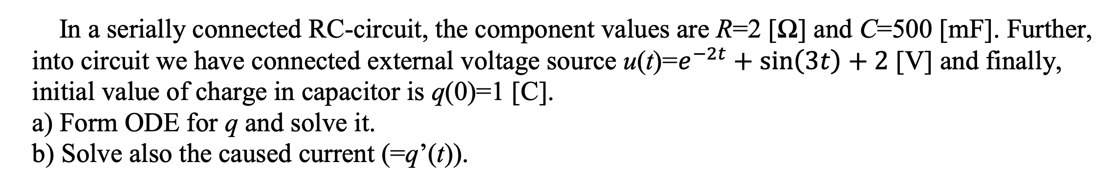 Solved In a serially connected RC-circuit, the component | Chegg.com