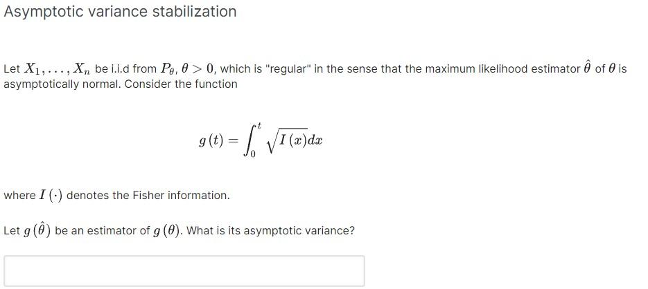 Solved Asymptotic variance stabilization Let X1, ..., X, be | Chegg.com