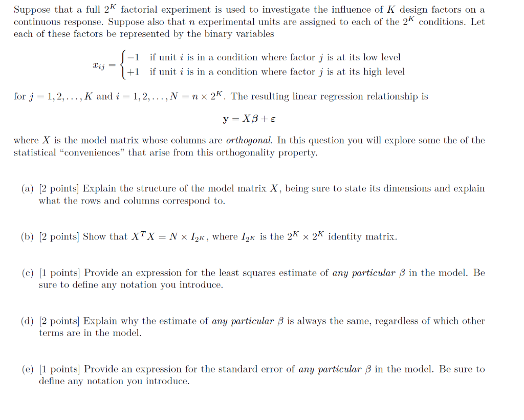 Suppose that a full 2K factorial experiment is used | Chegg.com
