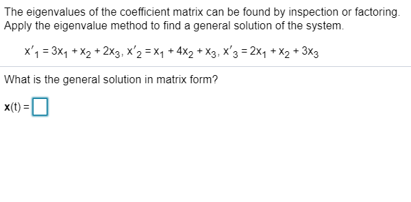 Solved The eigenvalues of the coefficient matrix can be | Chegg.com