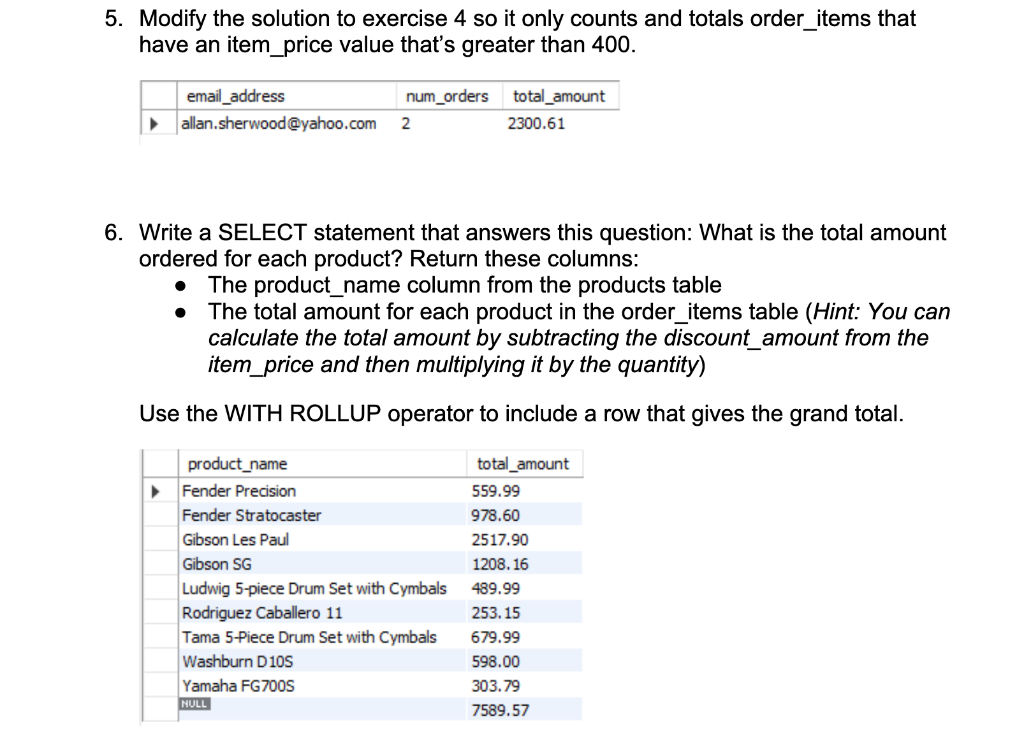 Solved 5. Modify the solution to exercise 4 so it only | Chegg.com