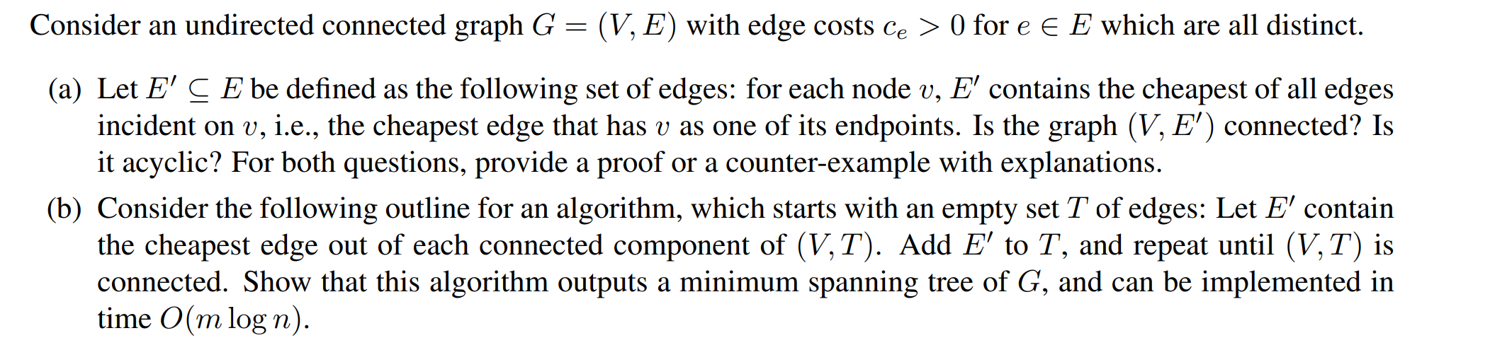 Solved Consider an undirected connected graph G=(V,E) with | Chegg.com