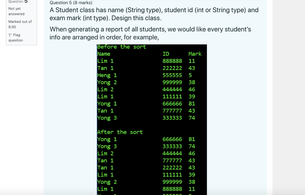 Solved Question 5 Not yet Question 5 (8 marks) A Student | Chegg.com