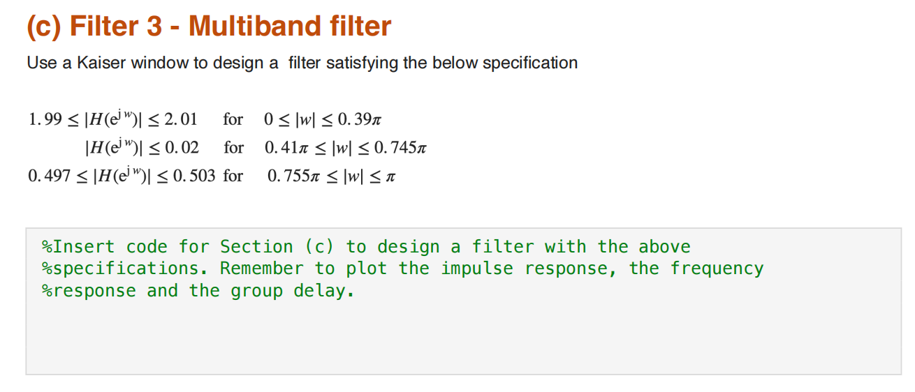 (c) Filter 3 - Multiband filter Use a Kaiser window | Chegg.com