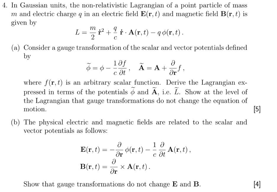Solved In Gaussian units, the non-relativistic Lagrangian of | Chegg.com