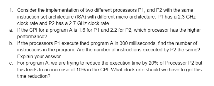 Solved 1. Consider the implementation of two different | Chegg.com