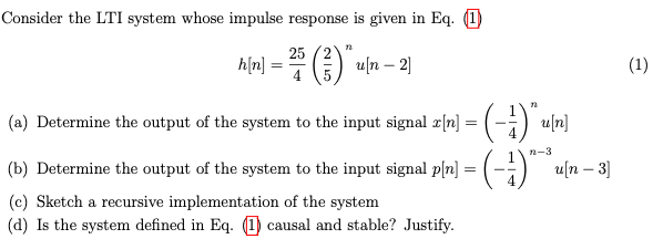 Solved Consider the LTI system whose impulse response is | Chegg.com