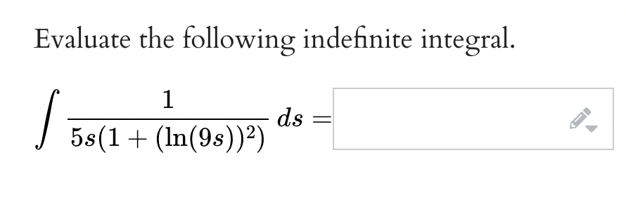 Solved Evaluate the following indefinite integral. | Chegg.com