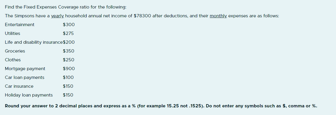 Solved The simpsons have a yearly household annual net | Chegg.com