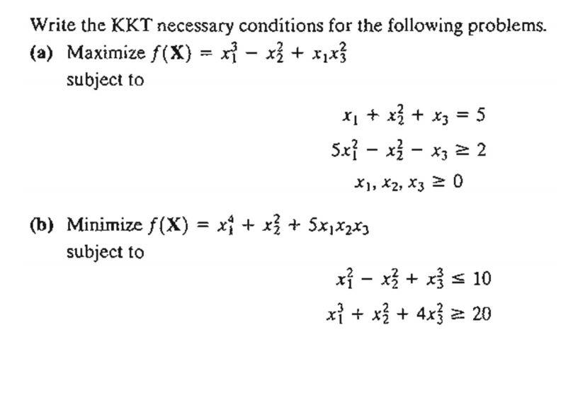 Solved Write the KKT necessary conditions for the following | Chegg.com