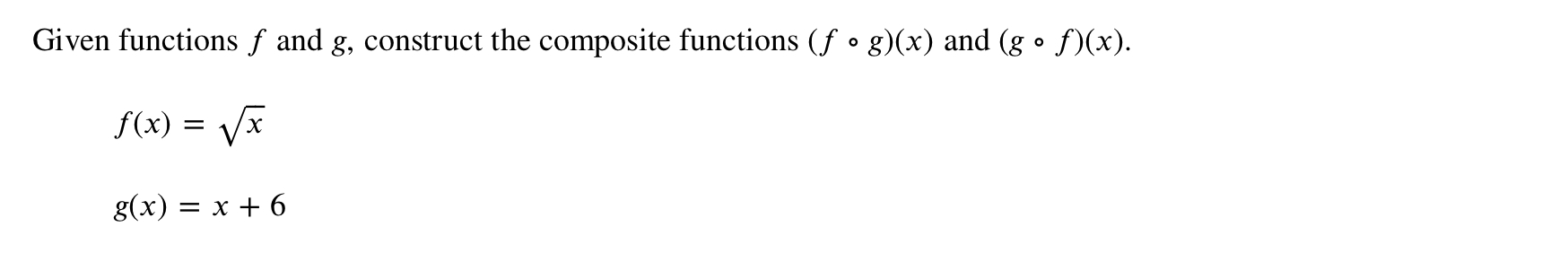Solved Given functions f and g, construct the composite | Chegg.com
