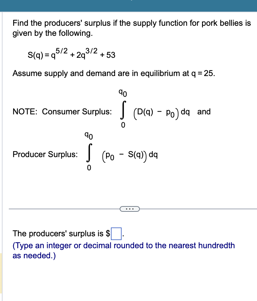 Solved Find the producers' surplus if the supply function | Chegg.com