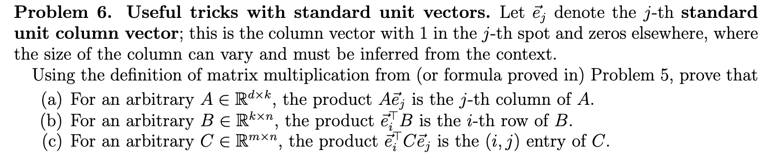 Solved Problem 6. Useful tricks with standard unit vectors. | Chegg.com