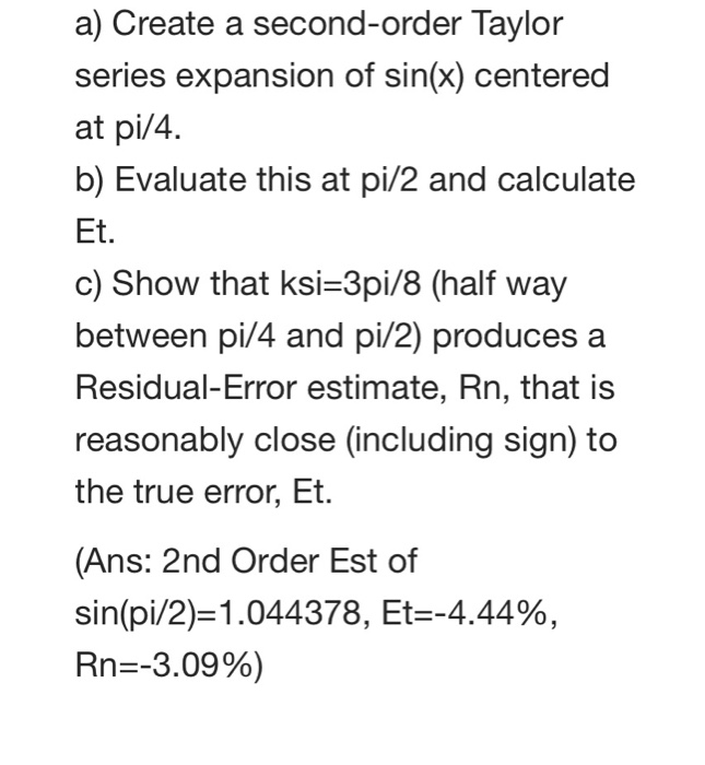 Solved a) Create a second-order Taylor series expansion of | Chegg.com