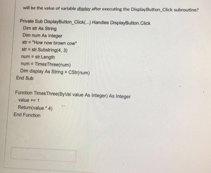 Solved will be displayed in DisplayTextBox by the following | Chegg.com