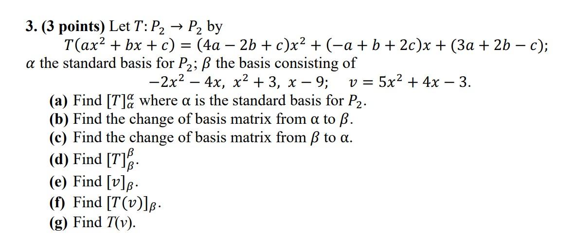 Solved 3. (3 points) Let T:P2→P2 by | Chegg.com