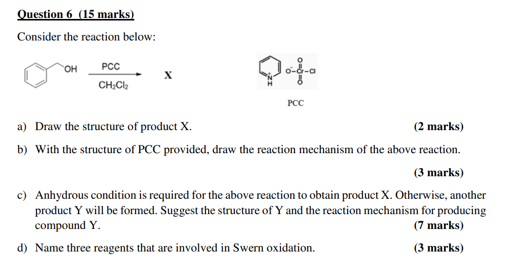Solved Question 6 (15 marks) Consider the reaction below: OH | Chegg.com