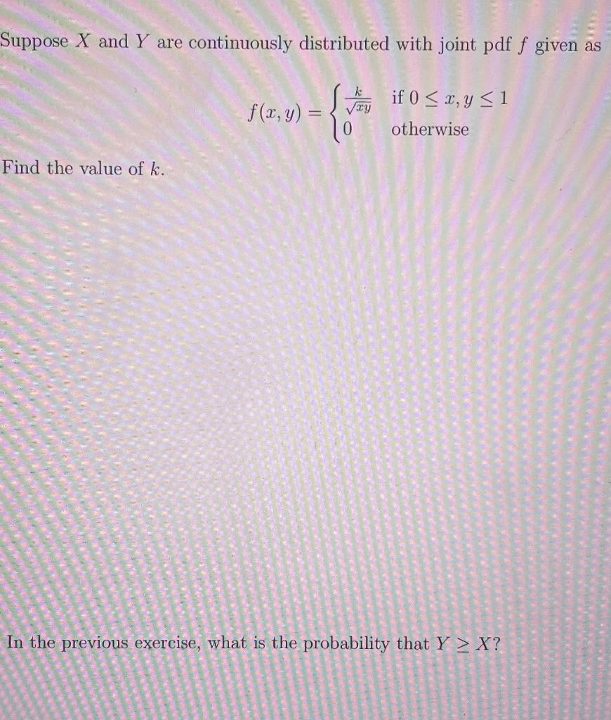 Solved Suppose X and Y are continuously distributed with | Chegg.com