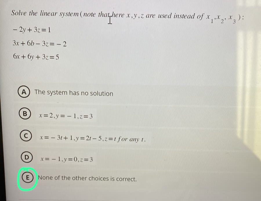 Solved Solve the linear system (note thathere x,y,z are used | Chegg.com