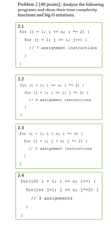 Solved Problem 2 [40 points]: Analyze the following programs | Chegg.com