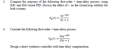 Solved 3. Compare the response of the following first-order | Chegg.com