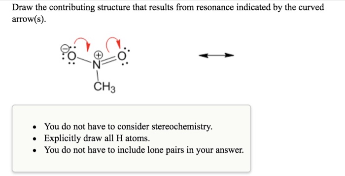 Solved Draw the contributing structure that results from | Chegg.com