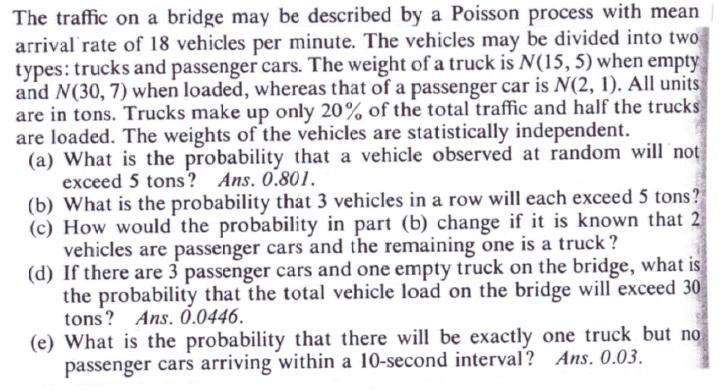 The traffic on a bridge may be described by a Poisson | Chegg.com