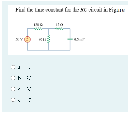 Solved Find the time constant for the RC circuit in Figure | Chegg.com