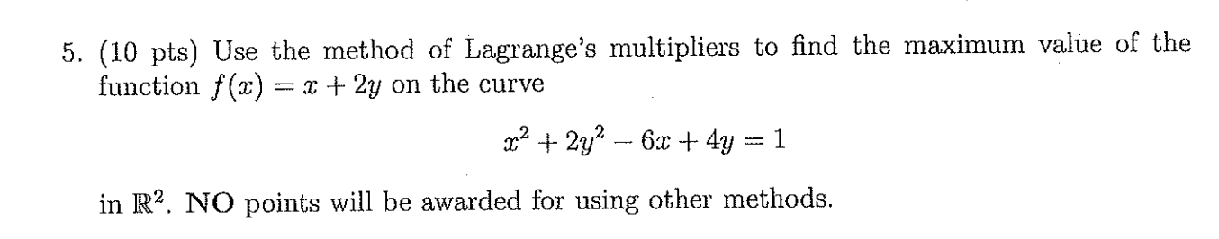Solved 5. (10 pts) Use the method of Lagrange's multipliers | Chegg.com